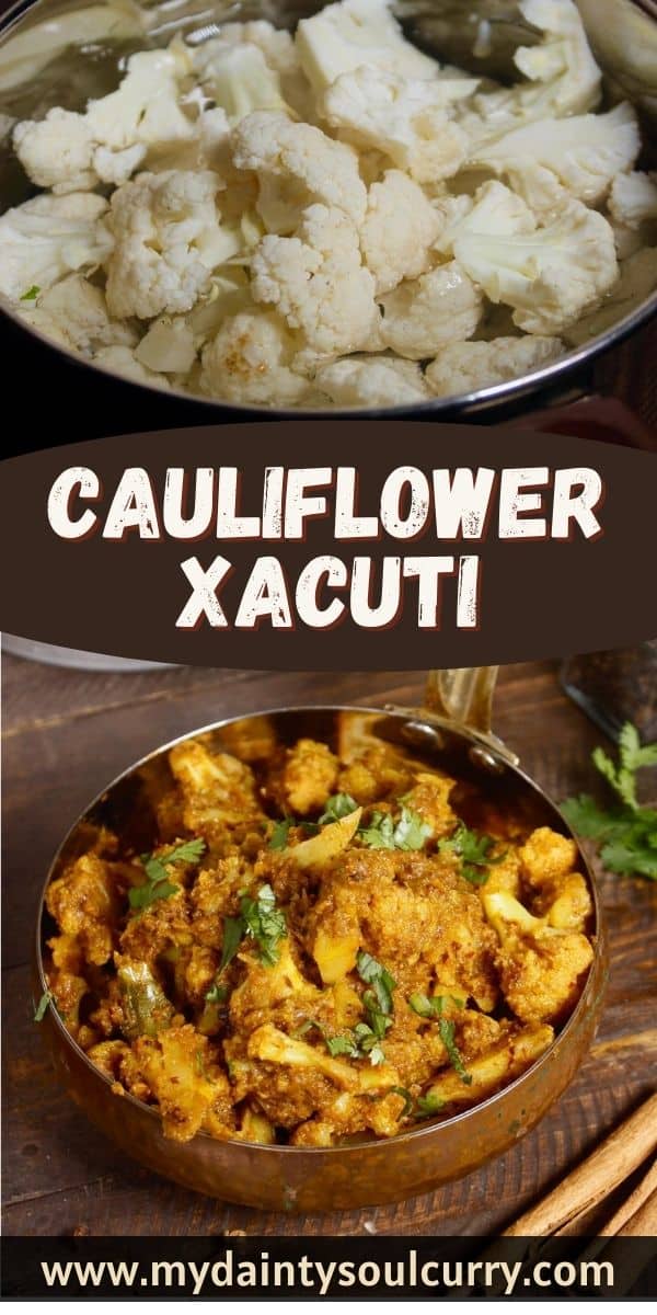 Cauliflower Xacuti - My Dainty Soul Curry