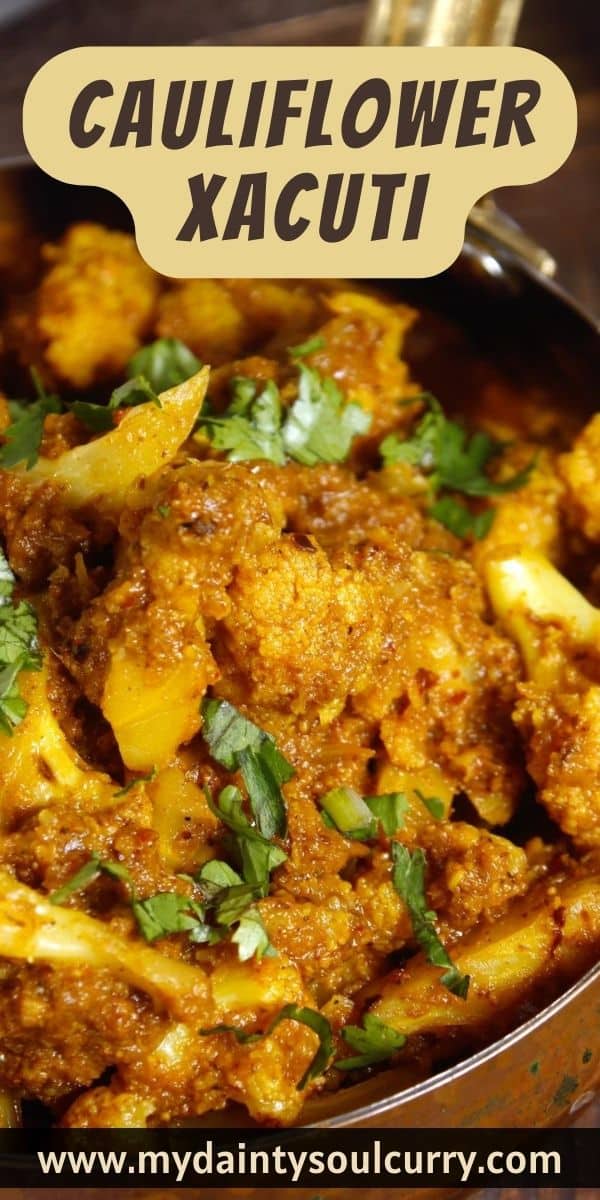 Cauliflower Xacuti - My Dainty Soul Curry