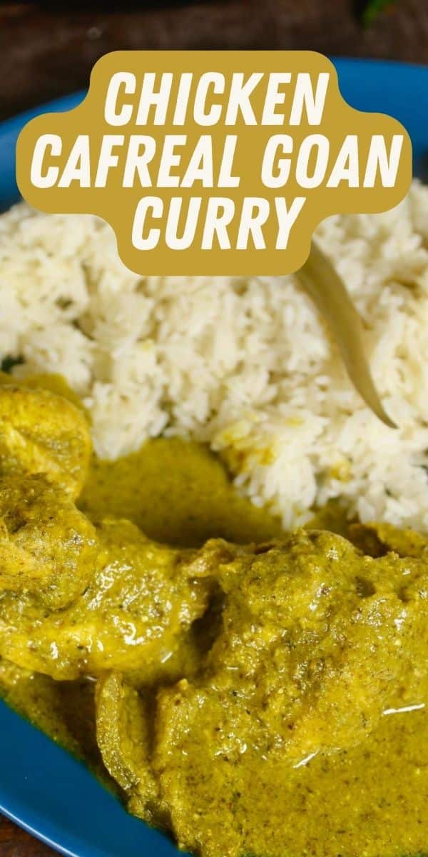 Chicken Cafreal Goan Curry - My Dainty Soul Curry