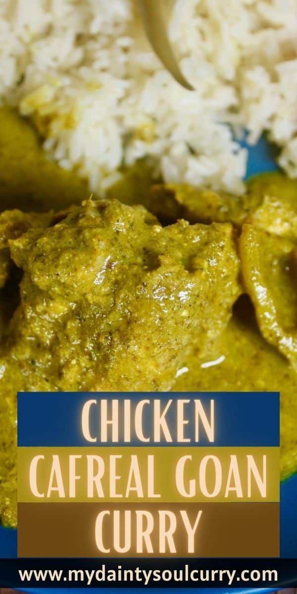 Chicken Cafreal Goan Curry - My Dainty Soul Curry