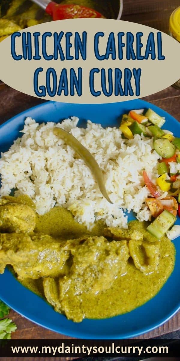 Chicken Cafreal Goan Curry - My Dainty Soul Curry