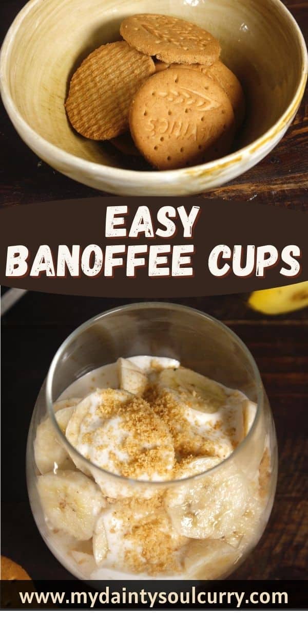 Easy Banoffee Cups - My Dainty Soul Curry