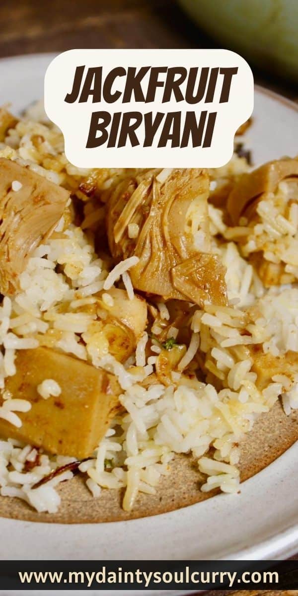 Jackfruit Biryani - My Dainty Soul Curry