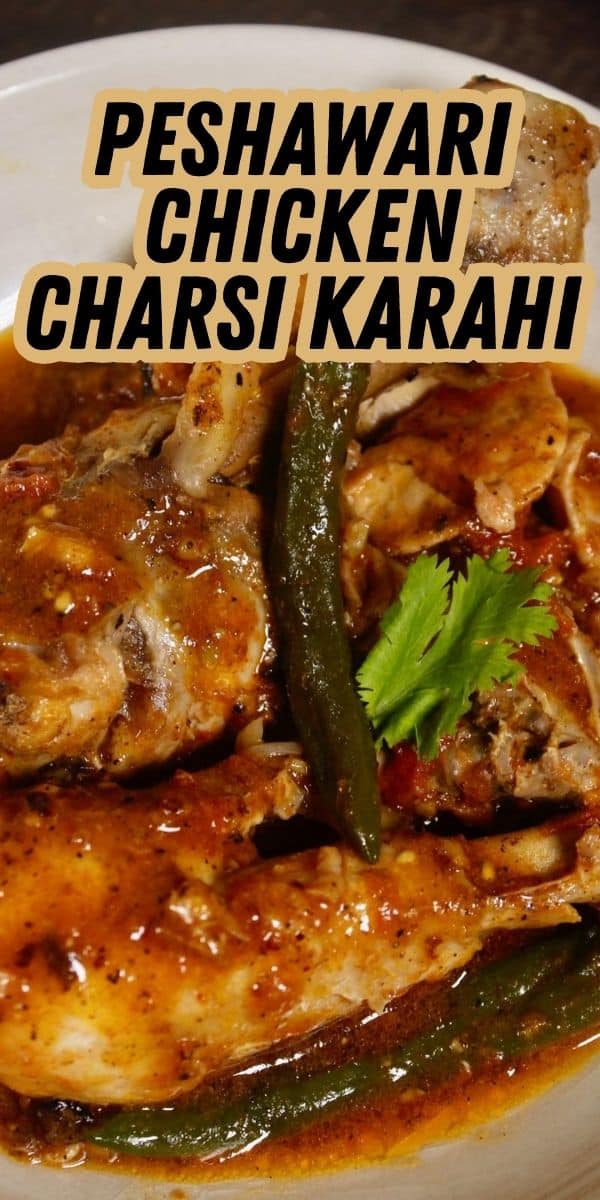 Peshawari Chicken Charsi Karahi - My Dainty Soul Curry
