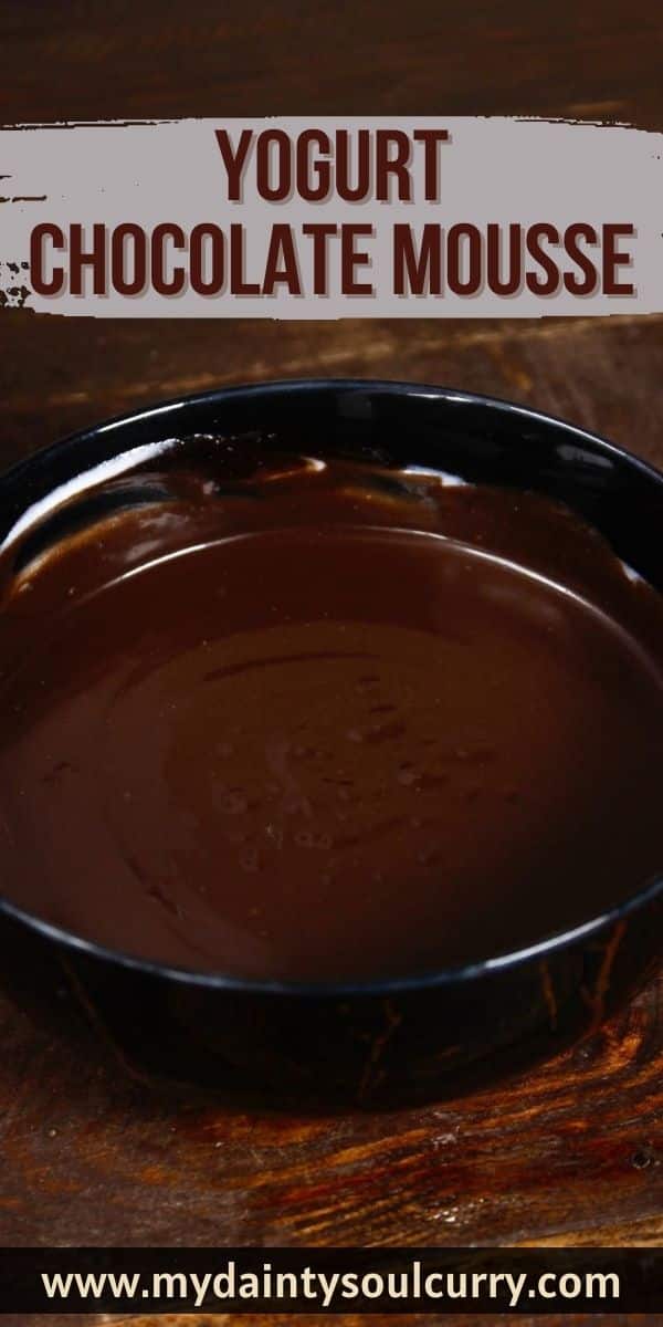 Yogurt Chocolate Mousse - My Dainty Soul Curry