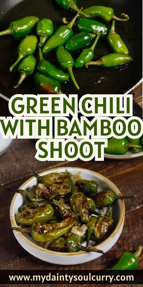 Green Chili with Bamboo Shoot - My Dainty Soul Curry